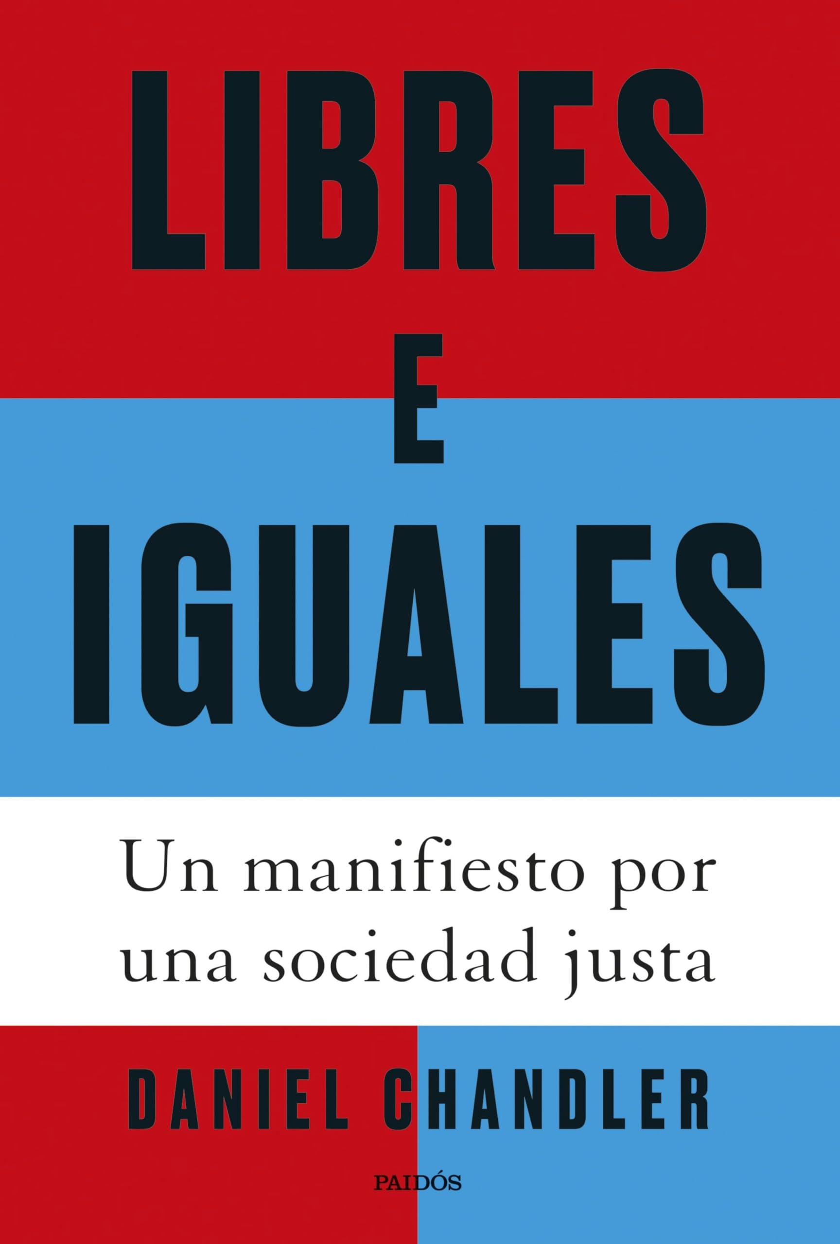 Lanzamiento del libro de Daniel Chandler: Libres e iguales